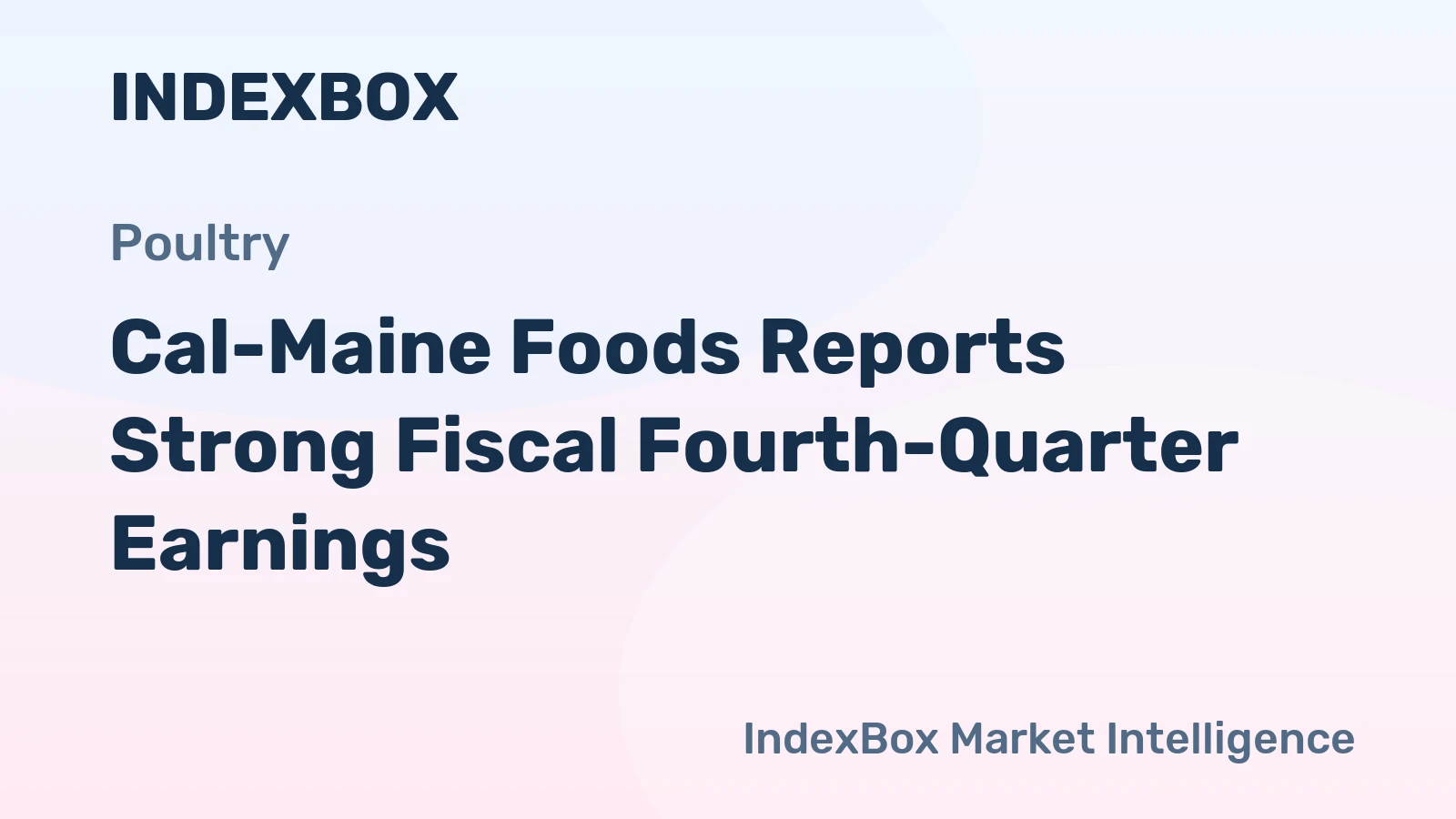 Cal-Maine Foods Reports Strong Fiscal Fourth-Quarter Earnings