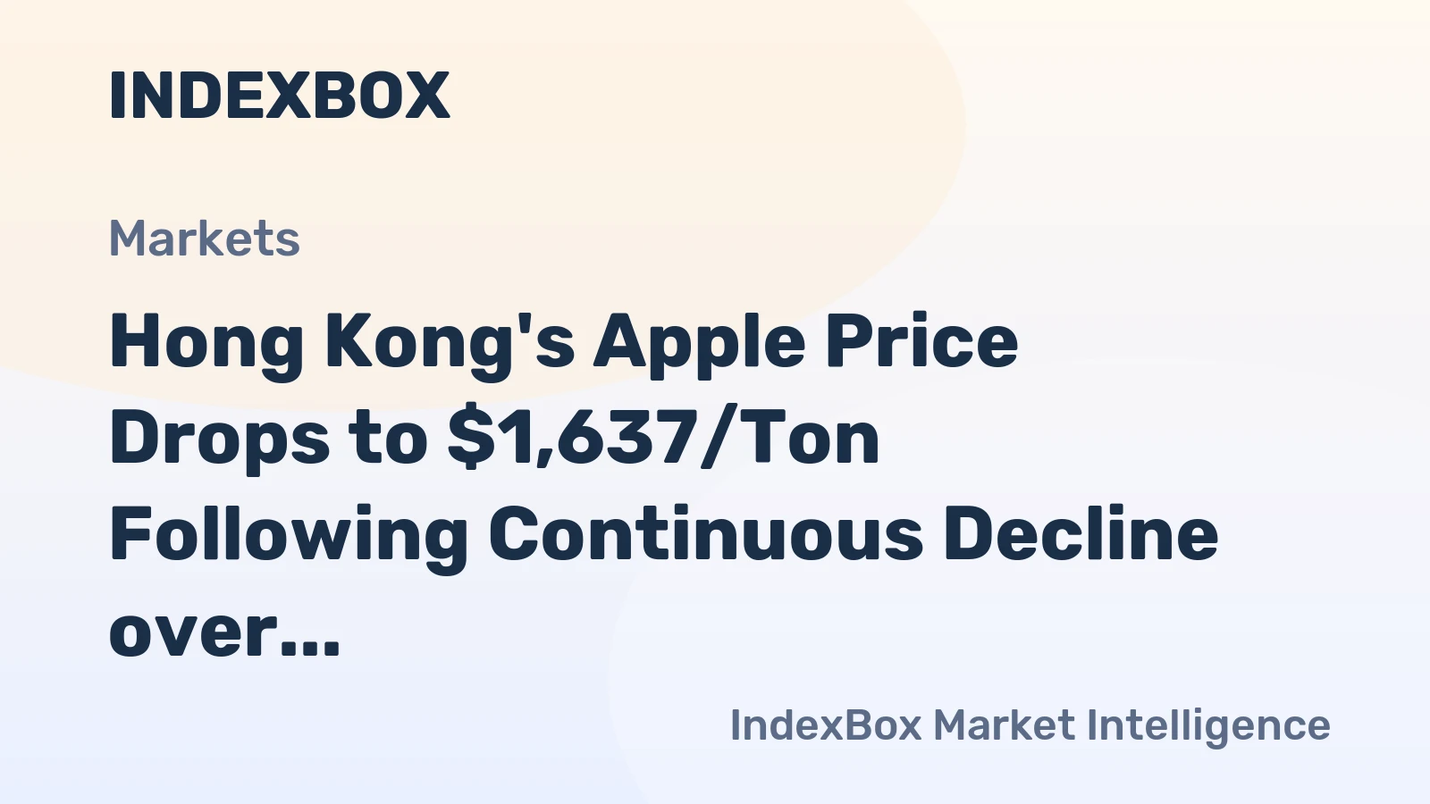 Hong Kong's Apple Price Drops to $1,637/Ton Following Continuous Decline over Five Months