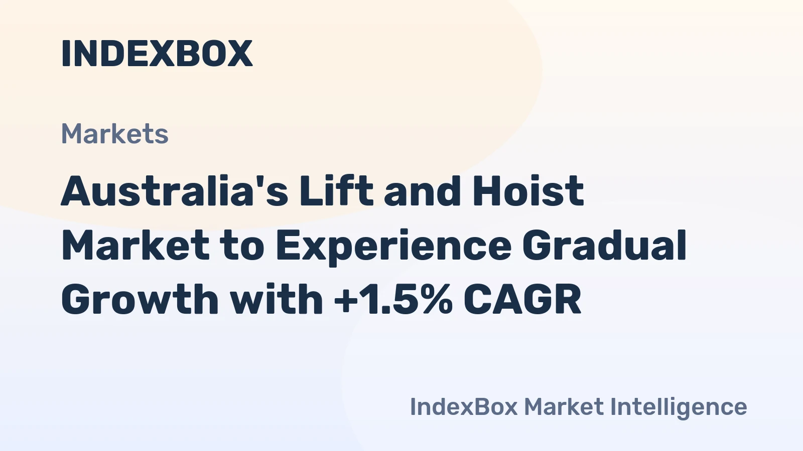 Australia's Lift and Hoist Market to Experience Gradual Growth with +1.5% CAGR