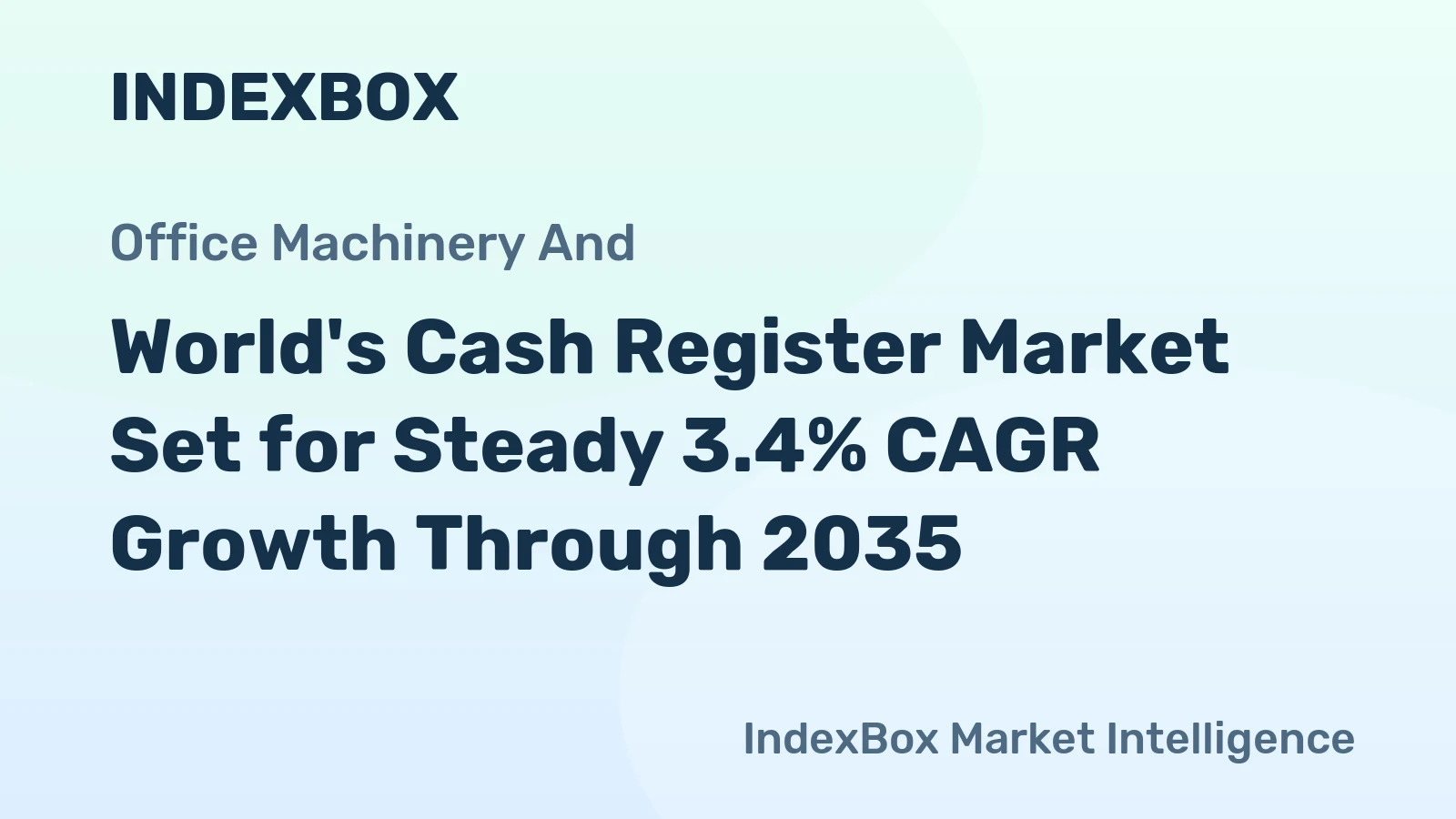 World's Cash Register Market Set for Steady 3.4% CAGR Growth Through 2035