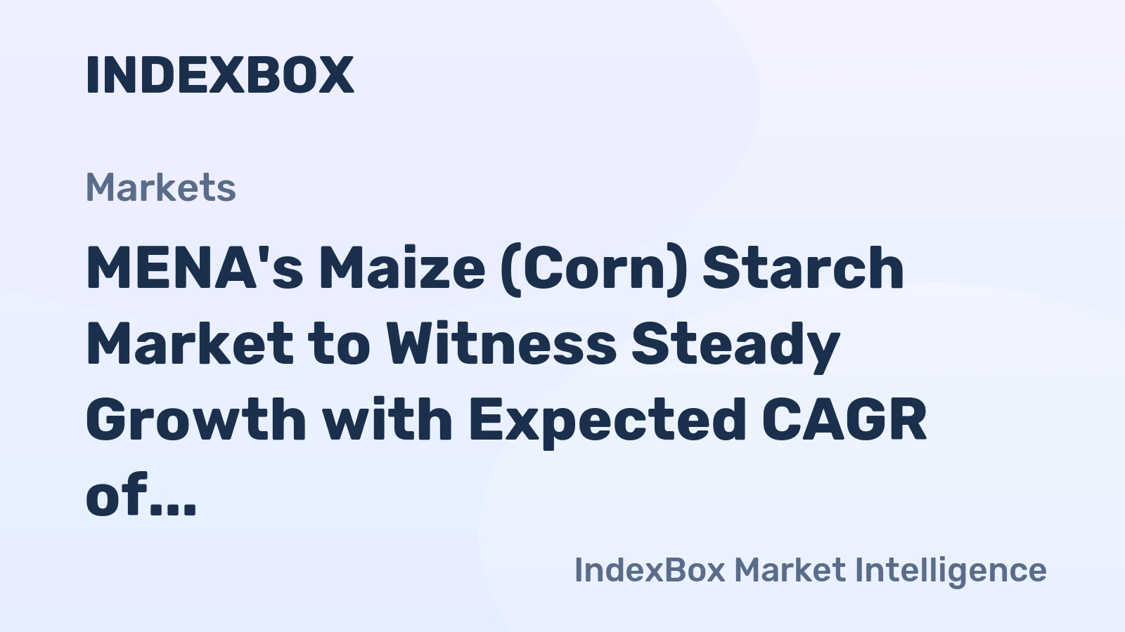 MENA's Maize (Corn) Starch Market to Witness Steady Growth with Expected CAGR of +2.8% by 2035
