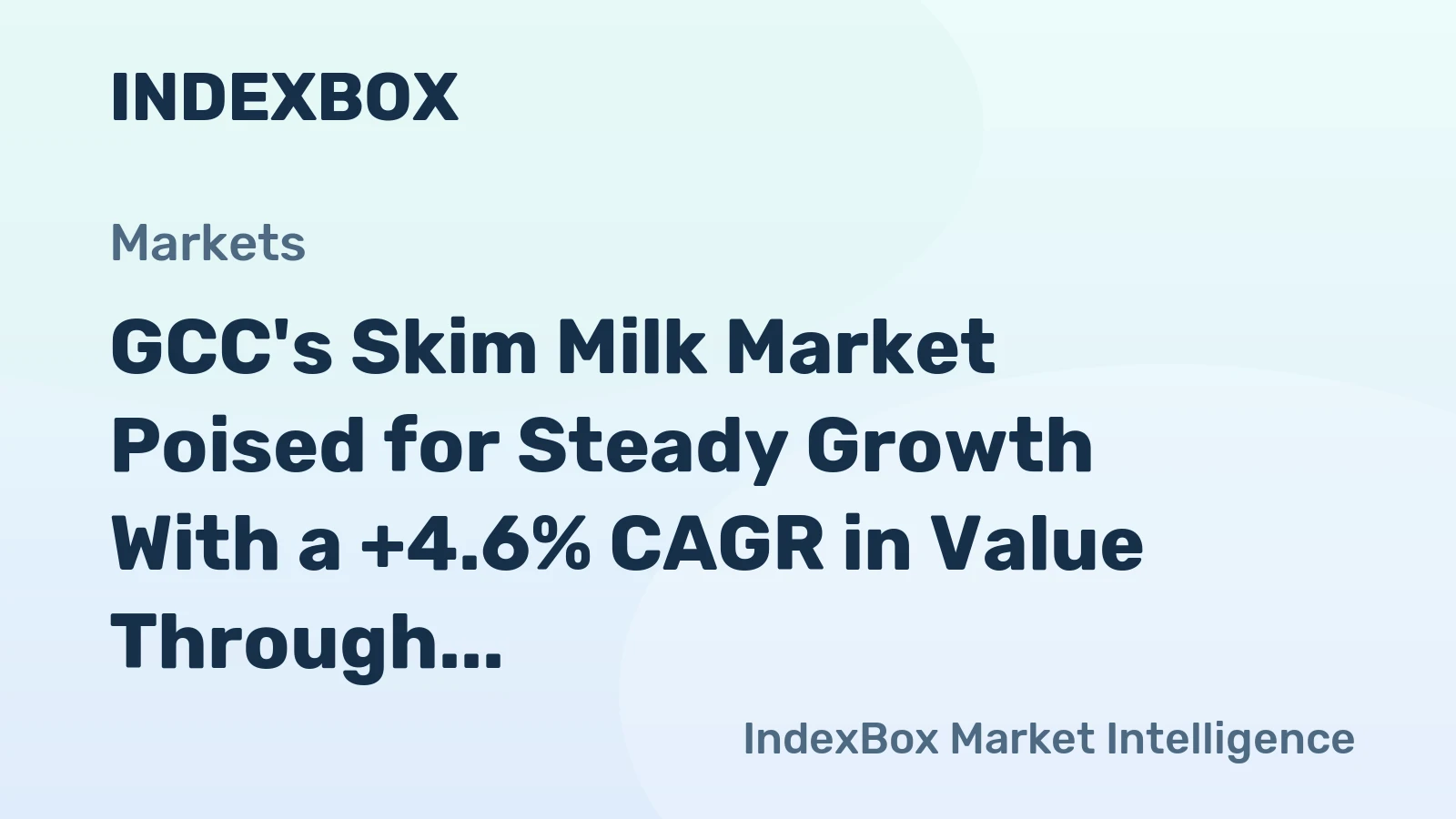 GCC's Skim Milk Market Poised for Steady Growth With a +4.6% CAGR in Value Through 2035