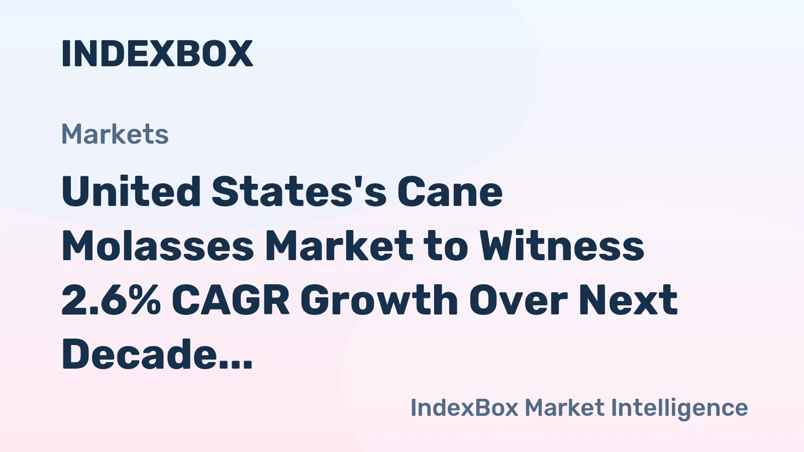 United States's Cane Molasses Market to Witness 2.6% CAGR Growth Over Next Decade