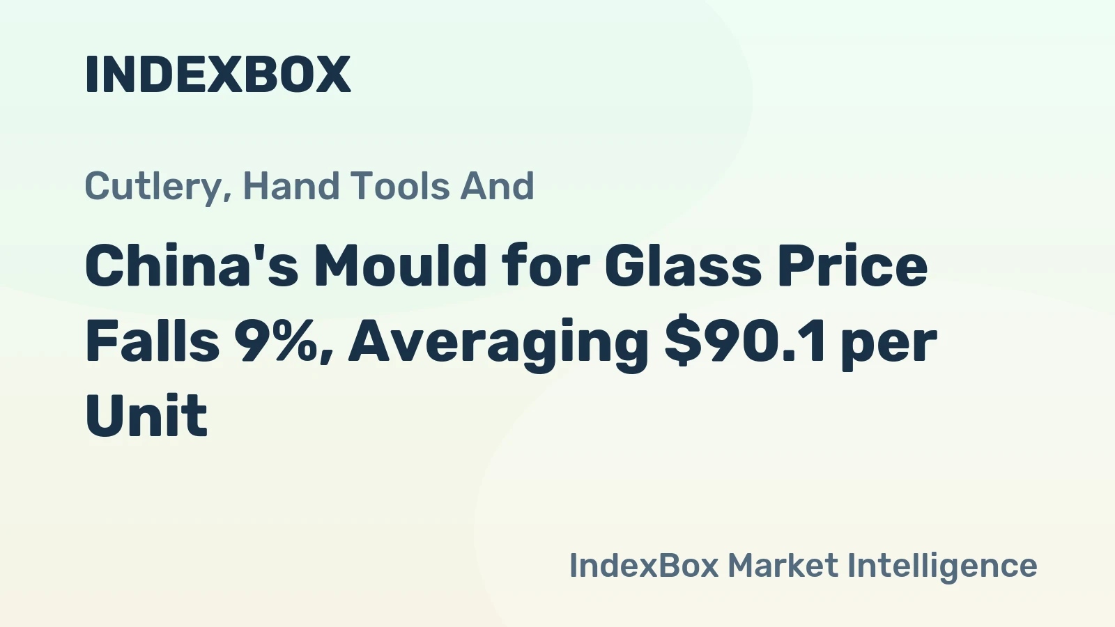 China's Mould for Glass Price Falls 9%, Averaging $90.1 per Unit