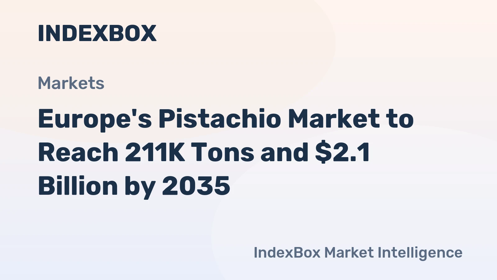Europe's Pistachio Market to Reach 211K Tons and $2.1 Billion by 2035