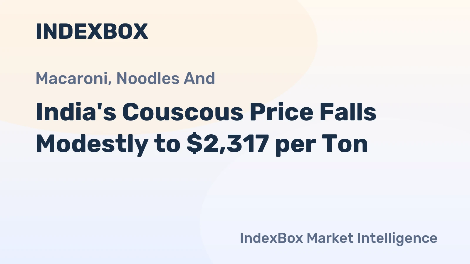 India's Couscous Price Falls Modestly to $2,317 per Ton