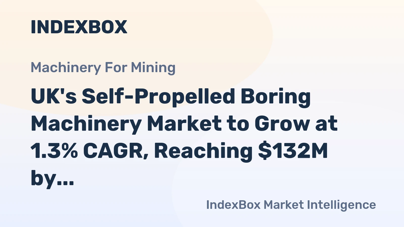 UK's Self-Propelled Boring Machinery Market to Grow at 1.3% CAGR, Reaching $132M by 2035