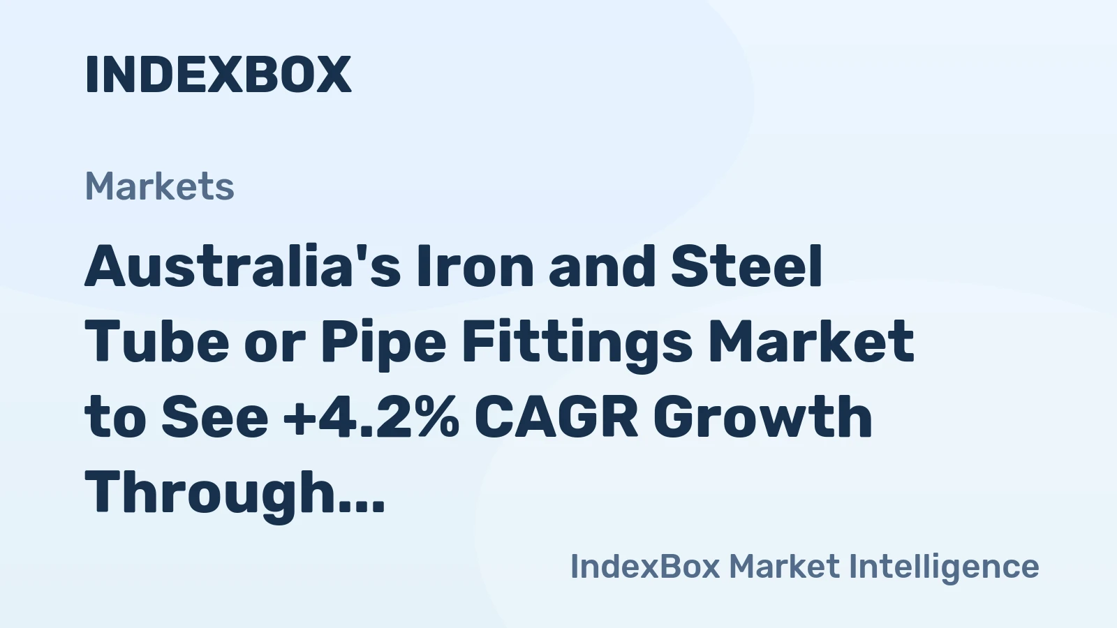 Australia's Iron and Steel Tube or Pipe Fittings Market to See +4.2% CAGR Growth Through 2035