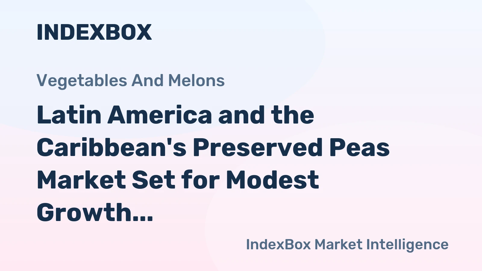 Latin America and the Caribbean's Preserved Peas Market Set for Modest Growth with a 1.2% CAGR in Value