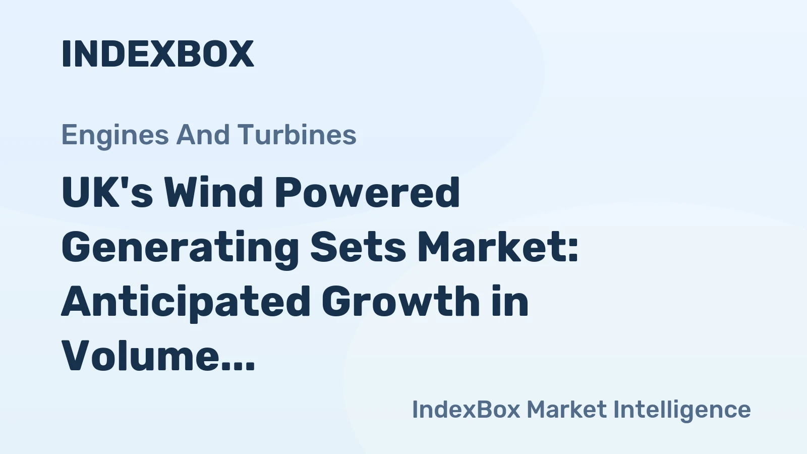 UK's Wind Powered Generating Sets Market: Anticipated Growth in Volume and Value