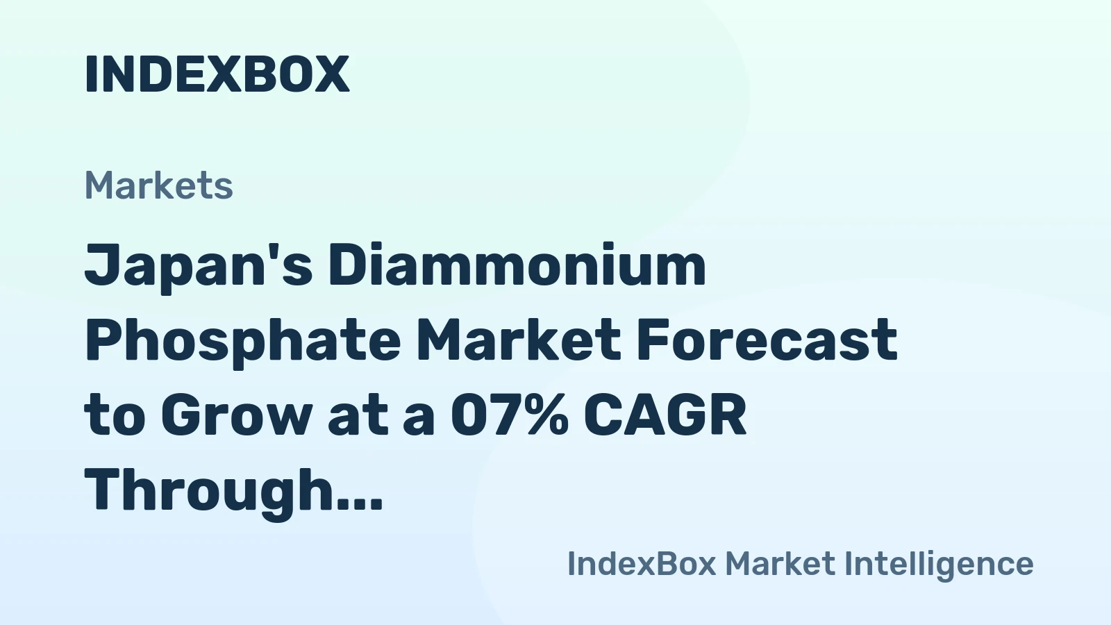 Japan's Diammonium Phosphate Market Forecast to Grow at a 07% CAGR Through 2035