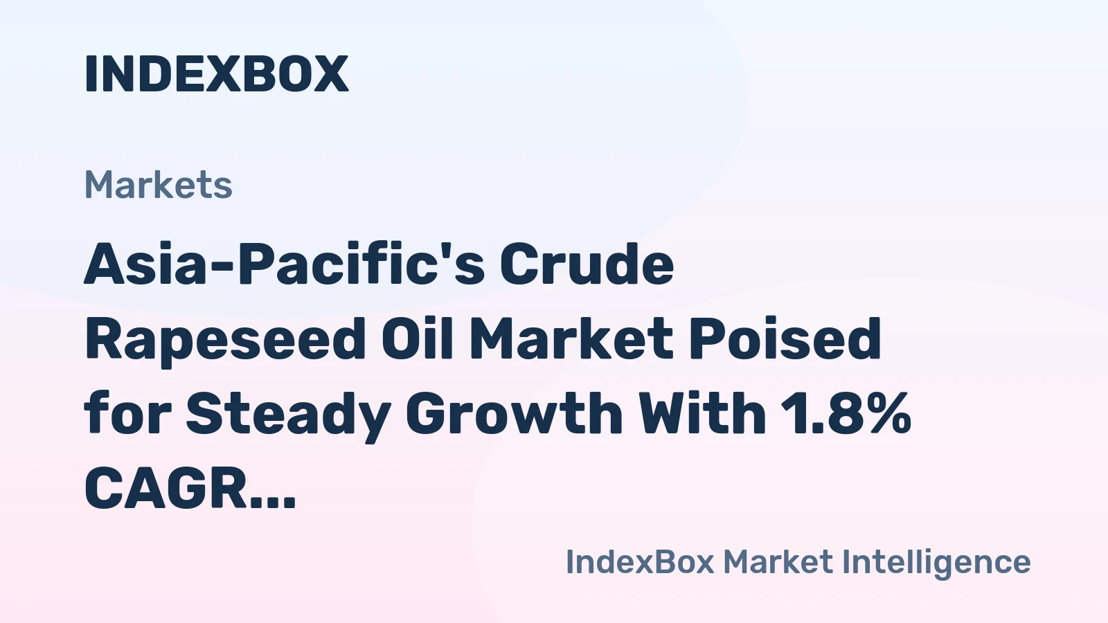 Asia-Pacific's Crude Rapeseed Oil Market Poised for Steady Growth With 1.8% CAGR Through 2035