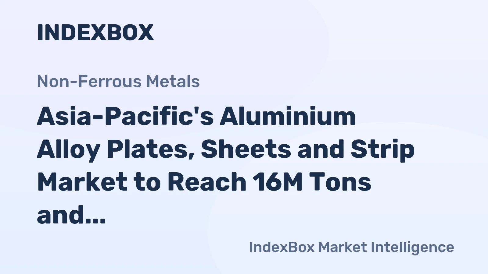 Asia-Pacific's Aluminium Alloy Plates, Sheets and Strip Market to Reach 16M Tons and $57.3B by 2035