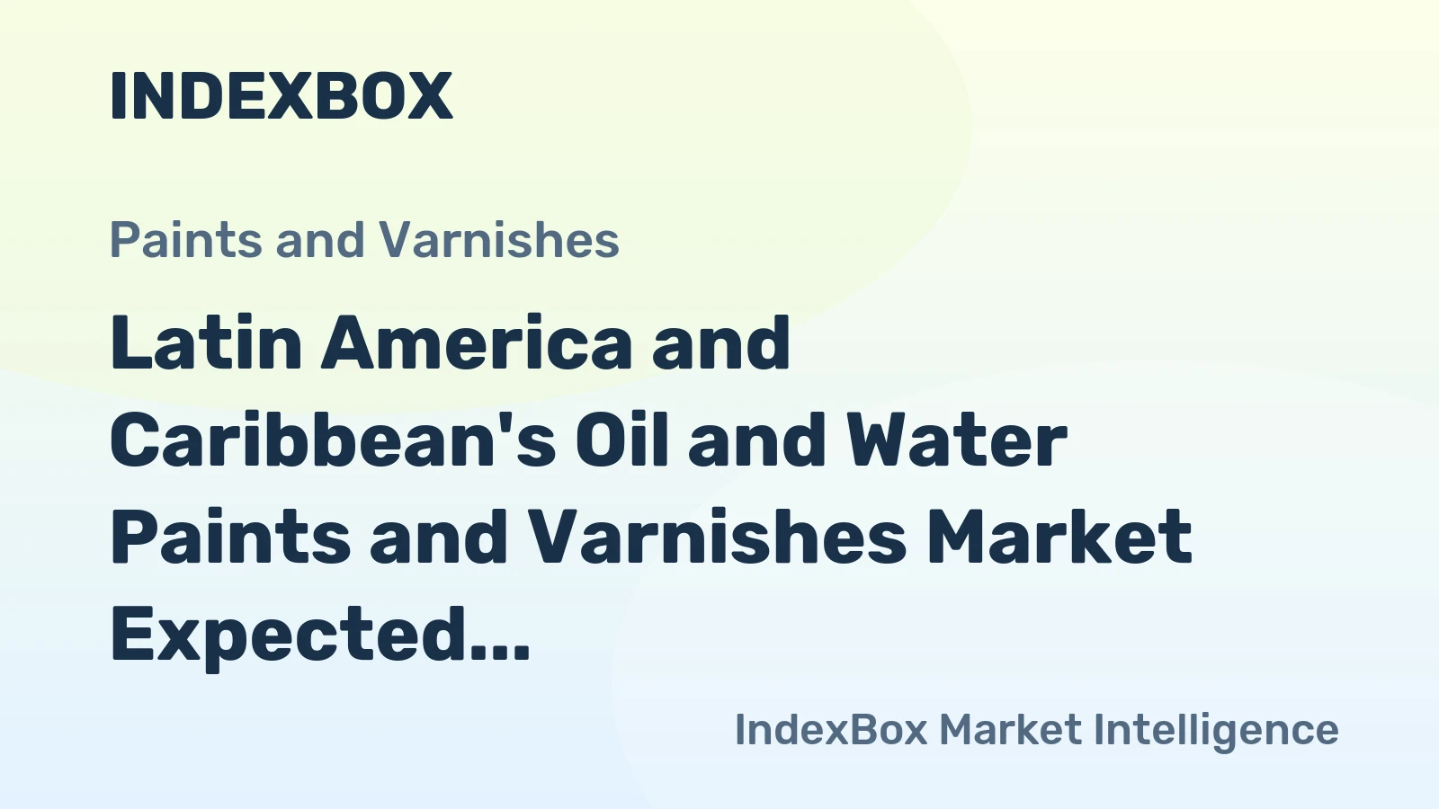 Latin America and Caribbean's Oil and Water Paints and Varnishes Market Expected to Grow at 0.9% CAGR Over Next Decade