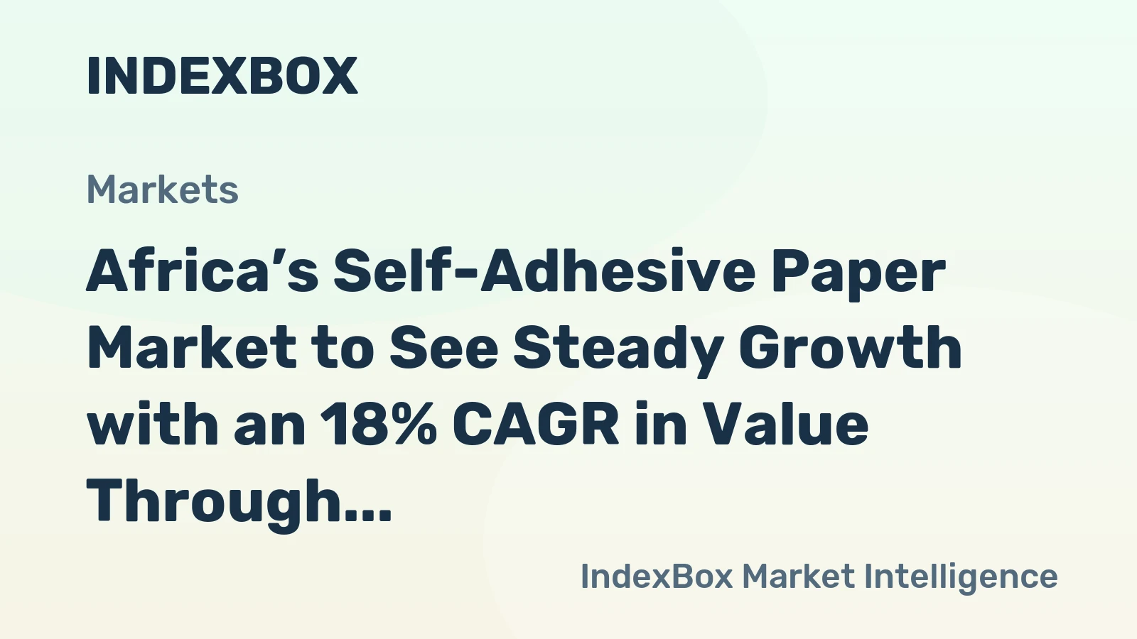 Africa’s Self-Adhesive Paper Market to See Steady Growth with an 18% CAGR in Value Through 2035