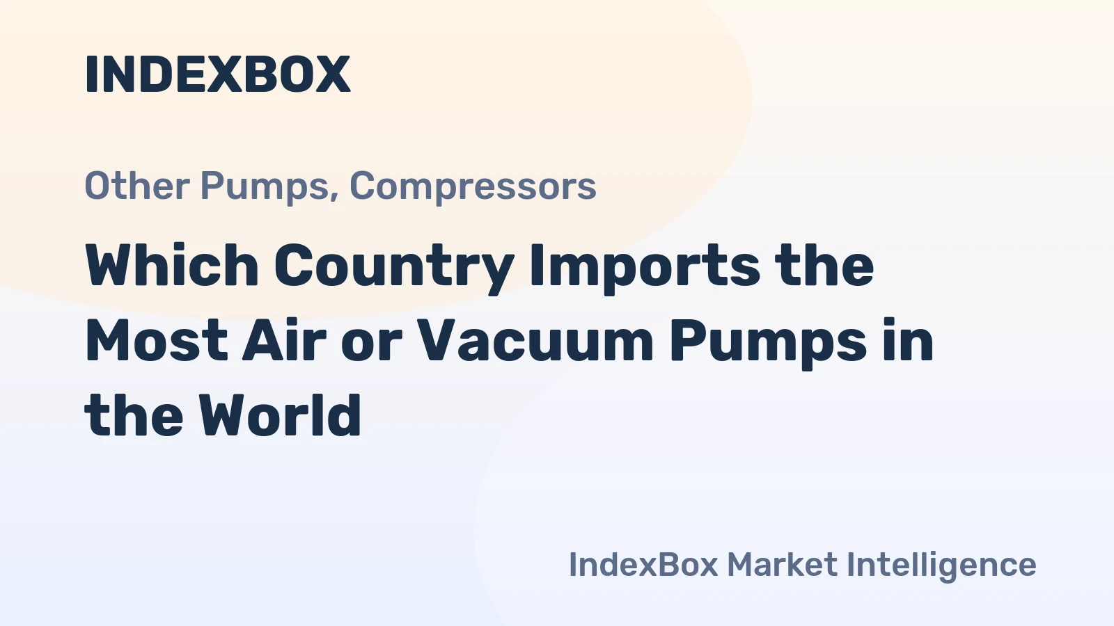 Which Country Imports the Most Air or Vacuum Pumps in the World?