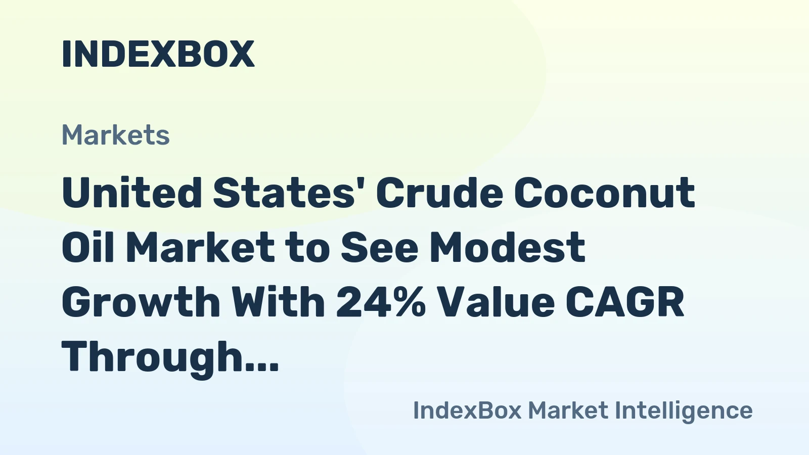 United States' Crude Coconut Oil Market to See Modest Growth With 24% Value CAGR Through 2035