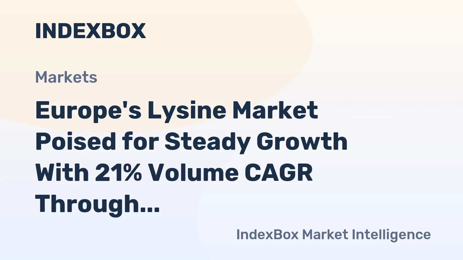 Europe's Lysine Market Poised for Steady Growth With 21% Volume CAGR Through 2035