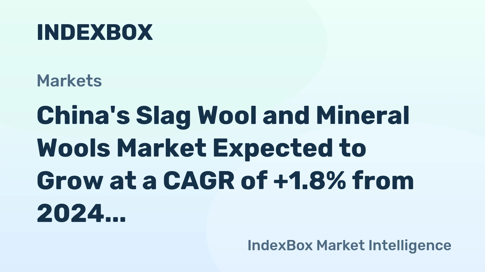 China's Slag Wool and Mineral Wools Market Expected to Grow at a CAGR of +1.8% from 2024 to 2035