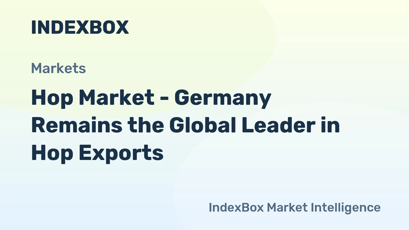 Hop Market - Germany Remains the Global Leader in Hop Exports 