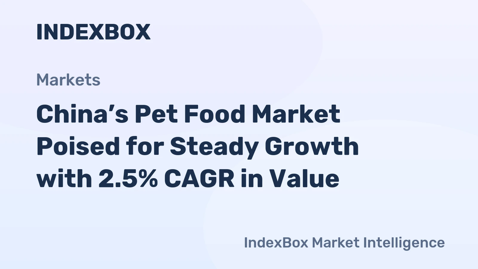 China’s Pet Food Market Poised for Steady Growth with 2.5% CAGR in Value