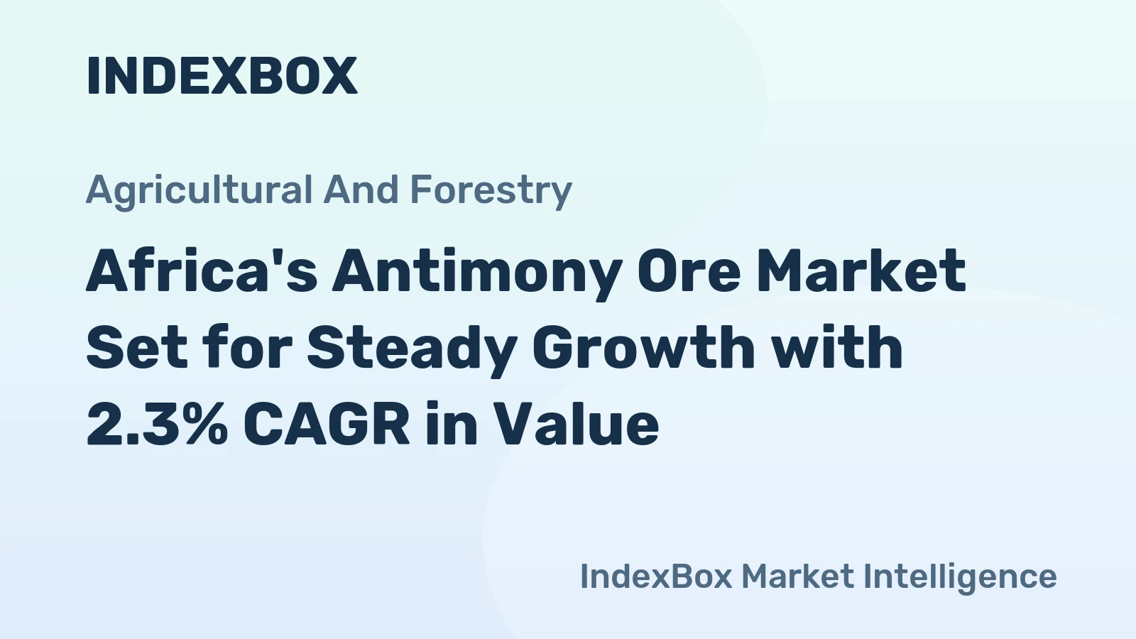 Africa's Antimony Ore Market Set for Steady Growth with 2.3% CAGR in Value
