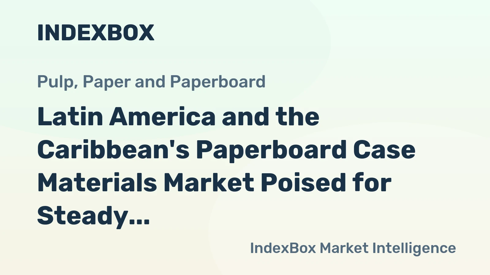 Latin America and the Caribbean's Paperboard Case Materials Market Poised for Steady Growth With a 3.1% CAGR in Value Through 2035