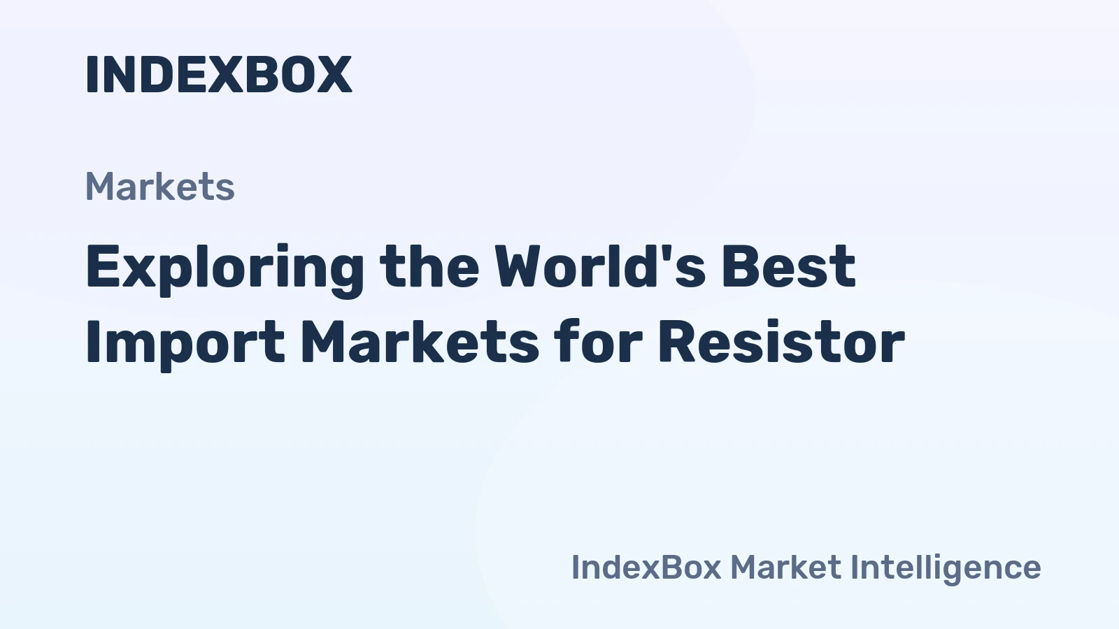 Exploring the World's Best Import Markets for Resistor