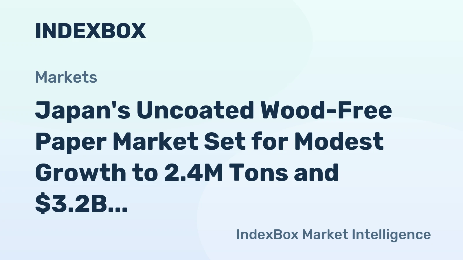 Japan's Uncoated Wood-Free Paper Market Set for Modest Growth to 2.4M Tons and $3.2B by 2035