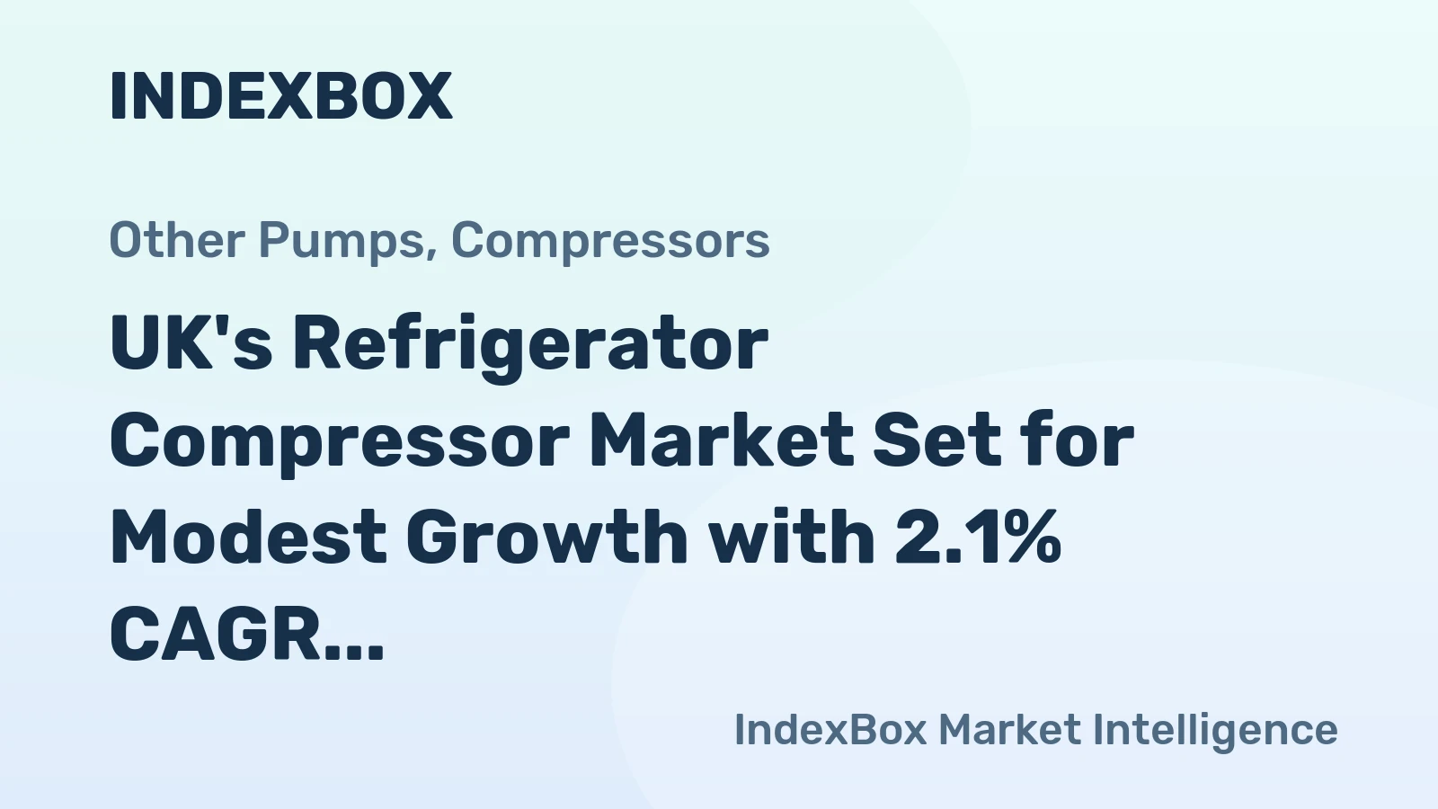 UK's Refrigerator Compressor Market Set for Modest Growth with 2.1% CAGR in Value Through 2035
