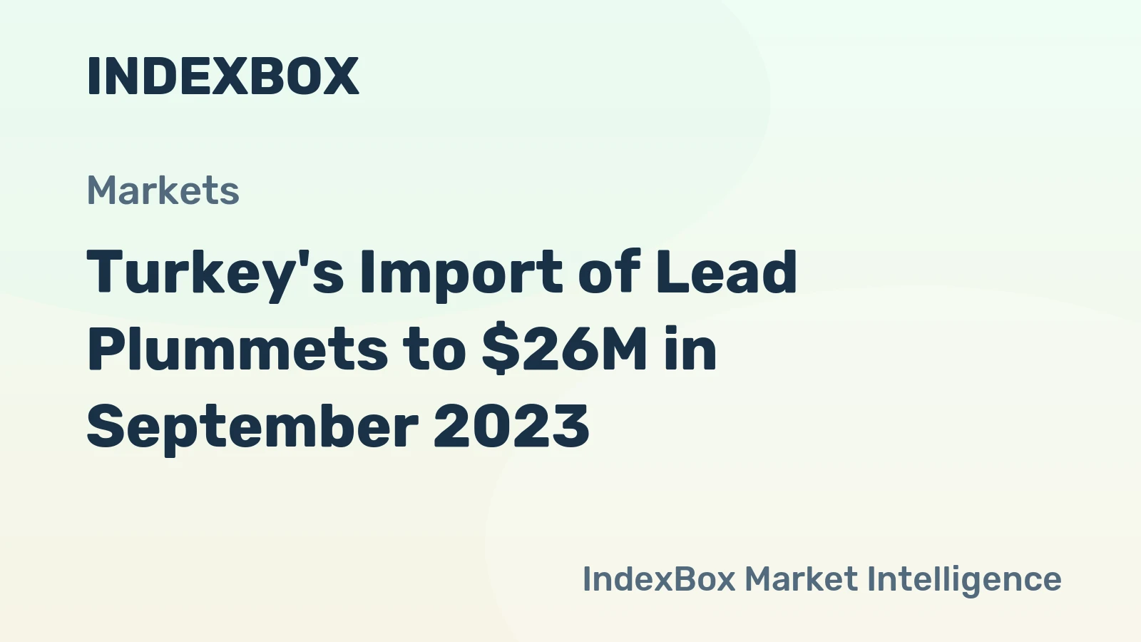Turkey's Import of Lead Plummets to $26M in September 2023