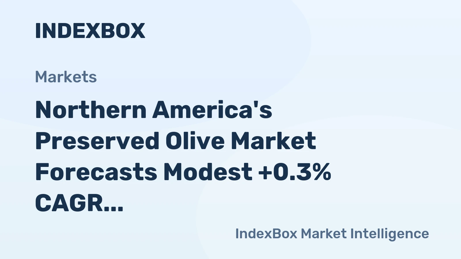 Northern America's Preserved Olive Market Forecasts Modest +0.3% CAGR Growth Through 2035