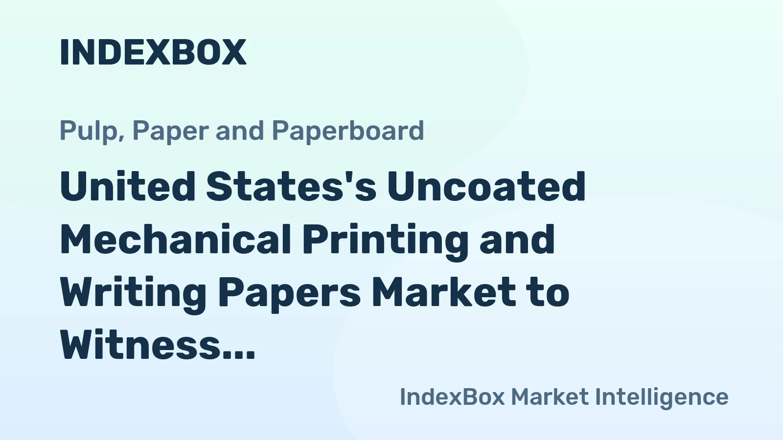 United States's Uncoated Mechanical Printing and Writing Papers Market to Witness Steady Growth with a CAGR of +3.1% from 2024 to 2035