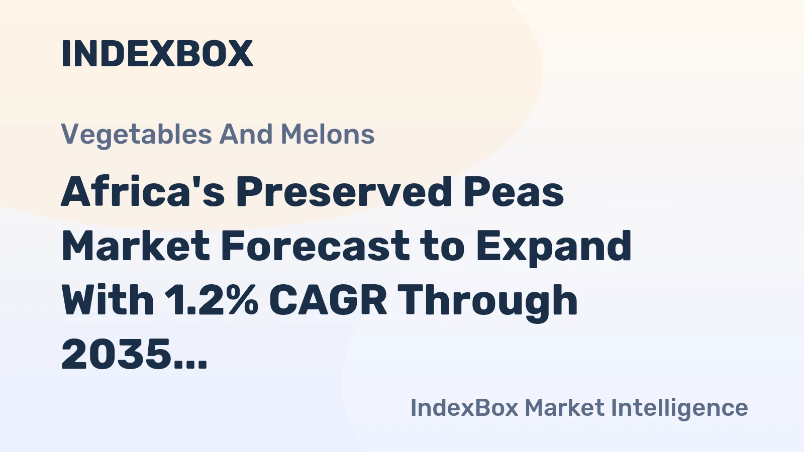 Africa's Preserved Peas Market Forecast to Expand With 1.2% CAGR Through 2035
