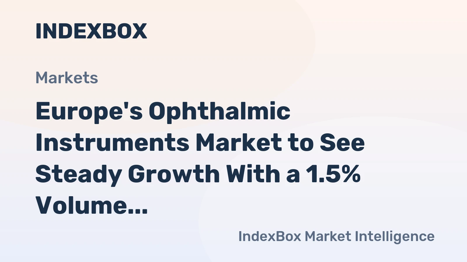 Europe's Ophthalmic Instruments Market to See Steady Growth With a 1.5% Volume CAGR Through 2035