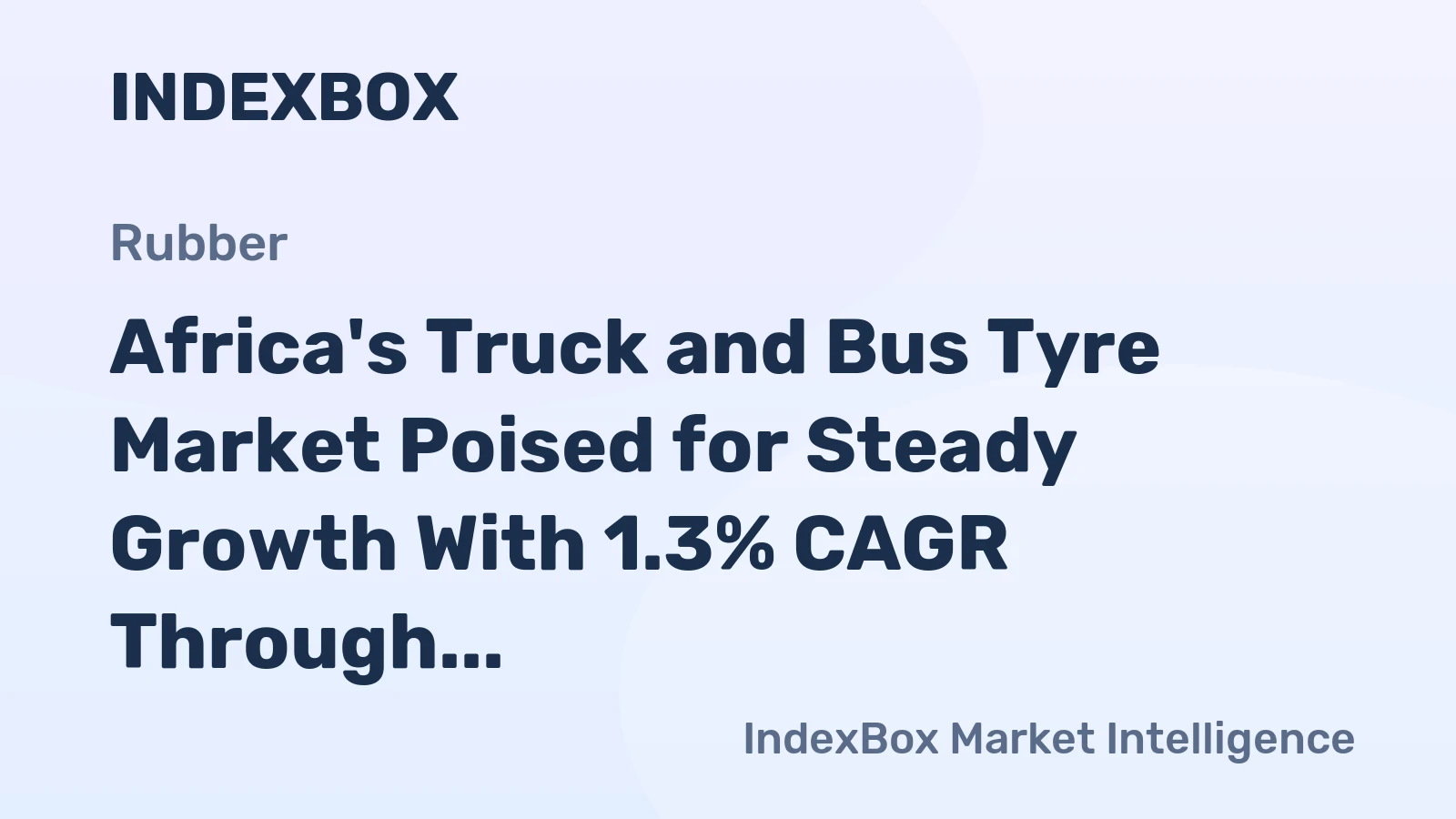 Africa's Truck and Bus Tyre Market Poised for Steady Growth With 1.3% CAGR Through 2035