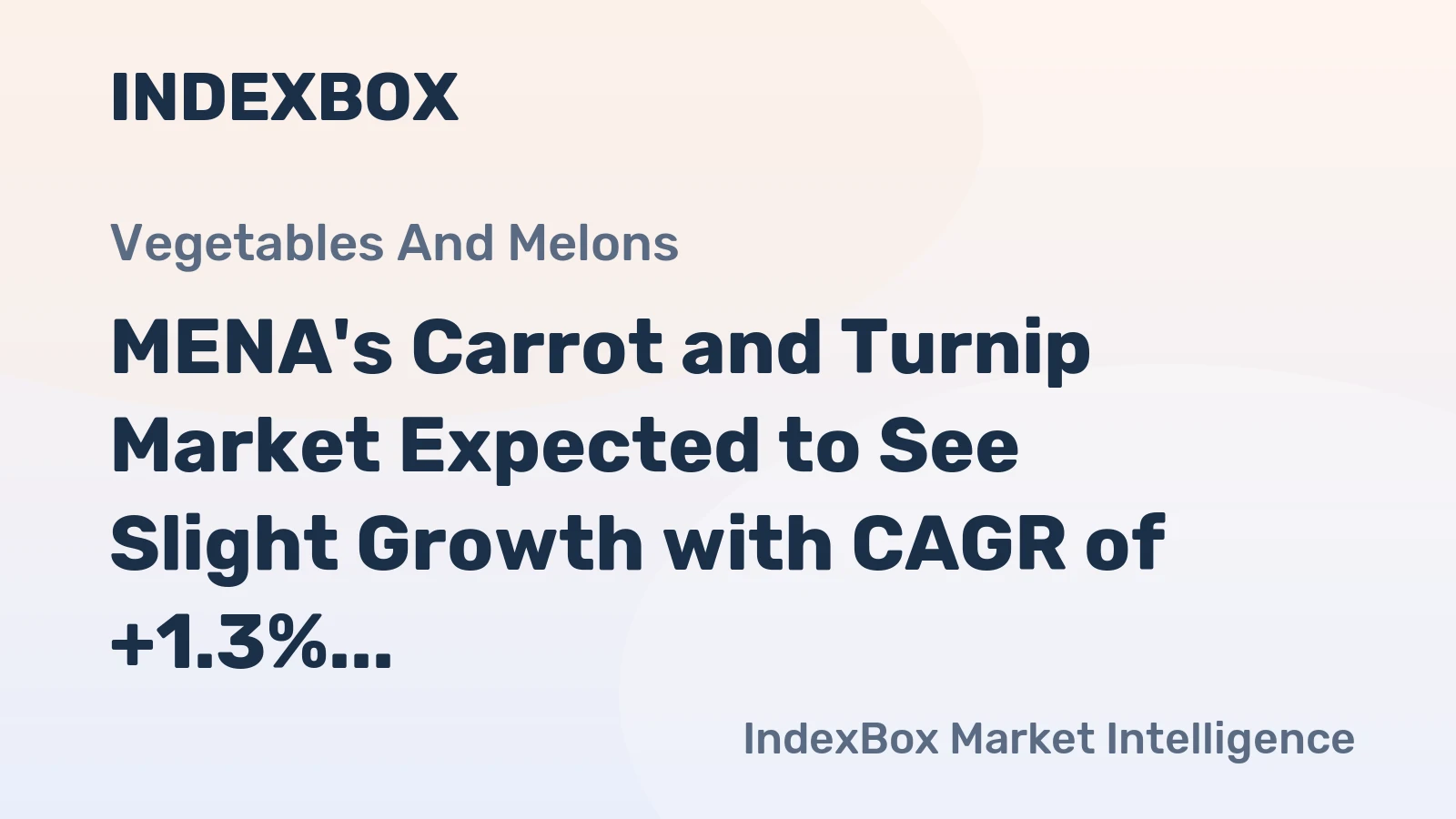 MENA's Carrot and Turnip Market Expected to See Slight Growth with CAGR of +1.3%