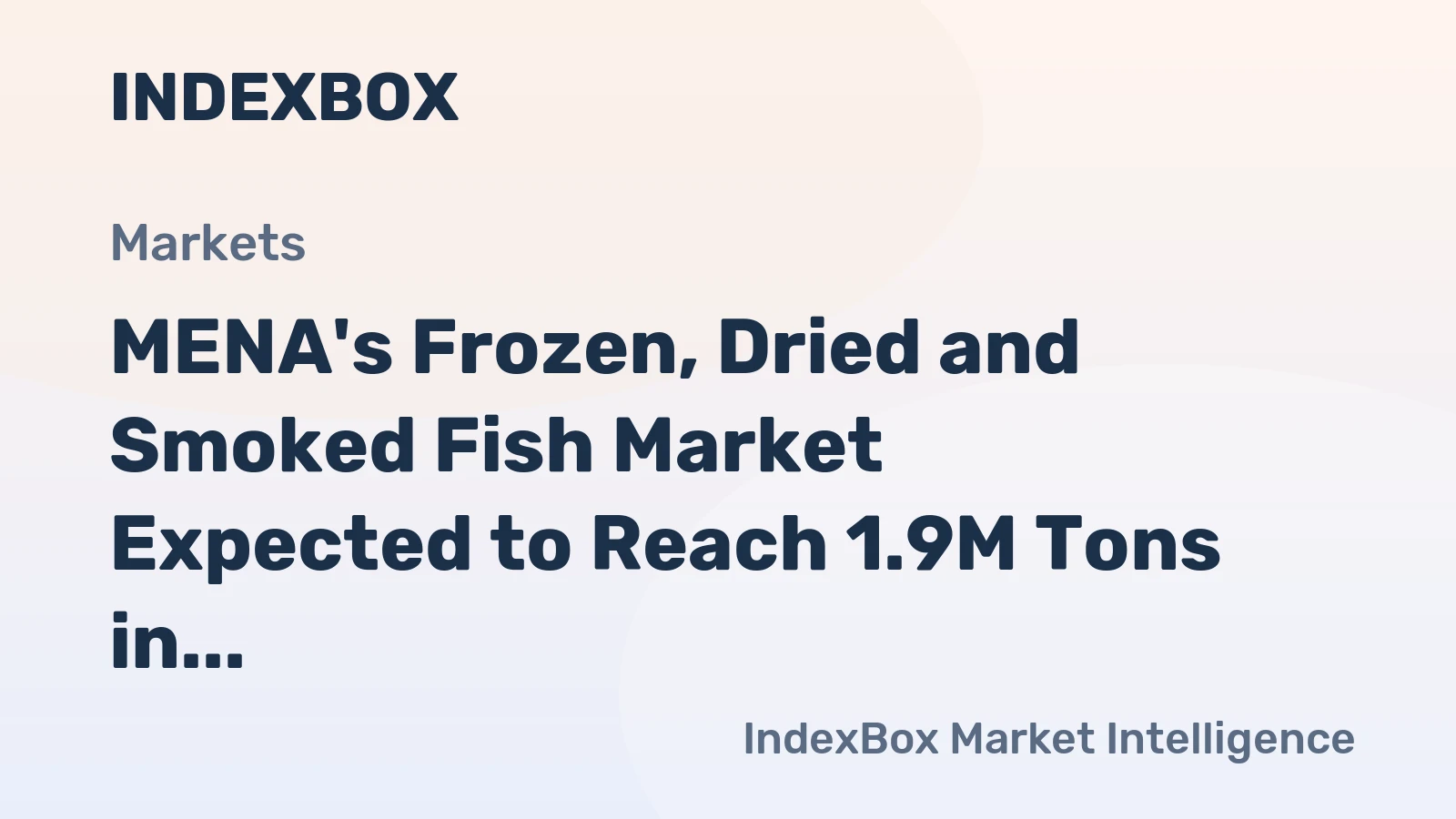MENA's Frozen, Dried and Smoked Fish Market Expected to Reach 1.9M Tons in Volume and $8.7B by 2035