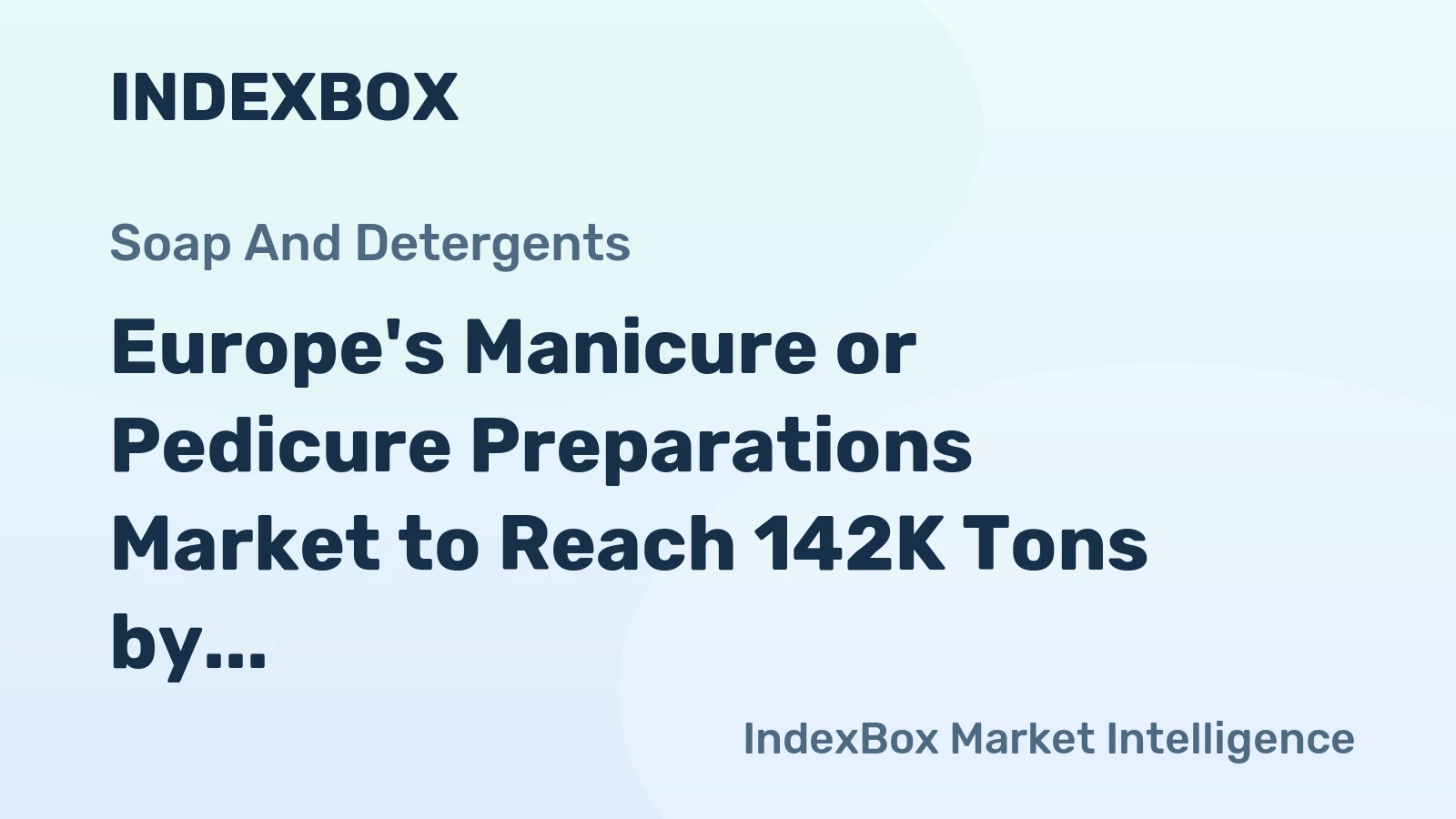 Europe's Manicure or Pedicure Preparations Market to Reach 142K Tons by 2035, Valued at $2.6B