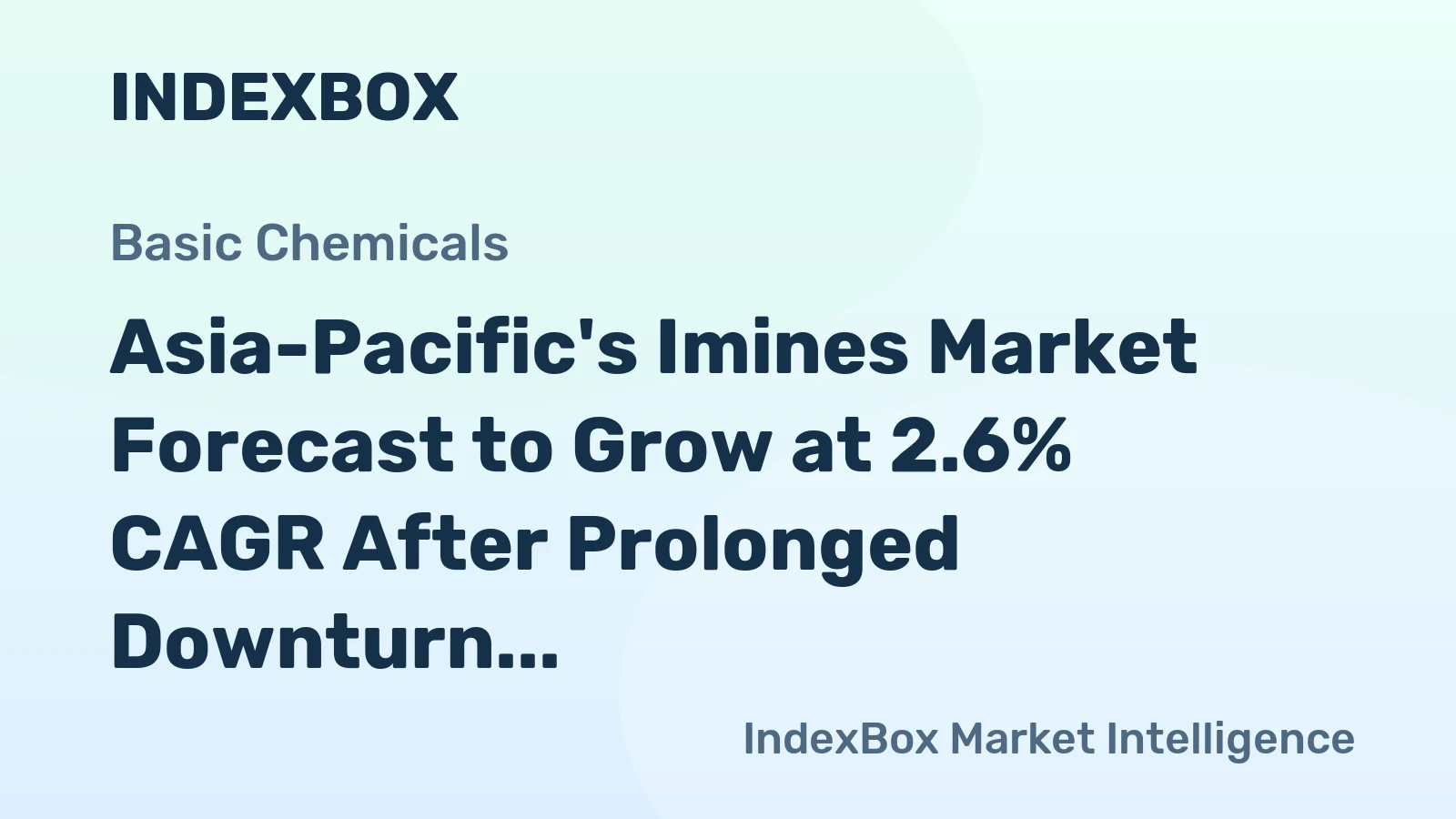 Asia-Pacific's Imines Market Forecast to Grow at 2.6% CAGR After Prolonged Downturn