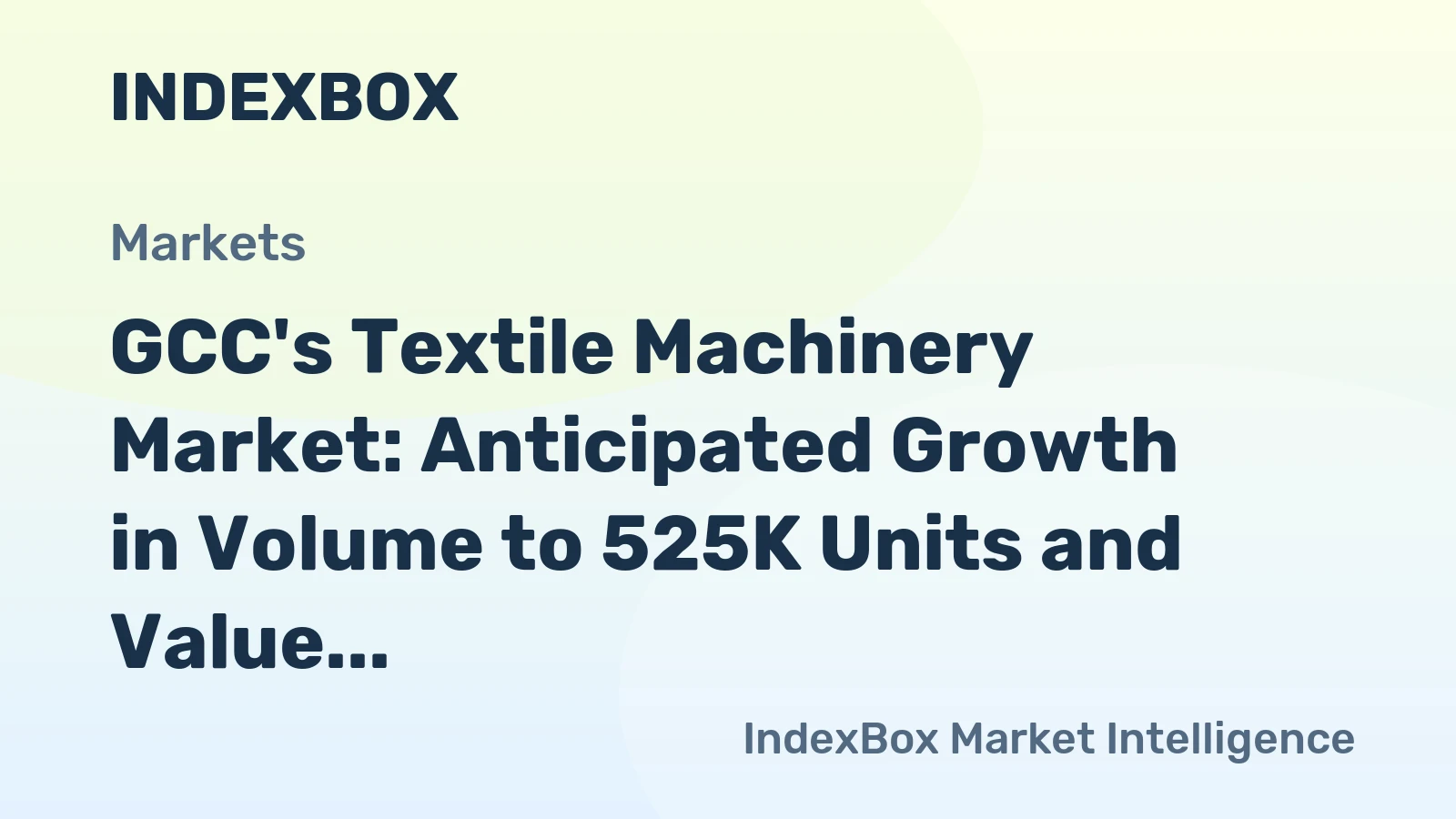 GCC's Textile Machinery Market: Anticipated Growth in Volume to 525K Units and Value to $2.8B by 2035