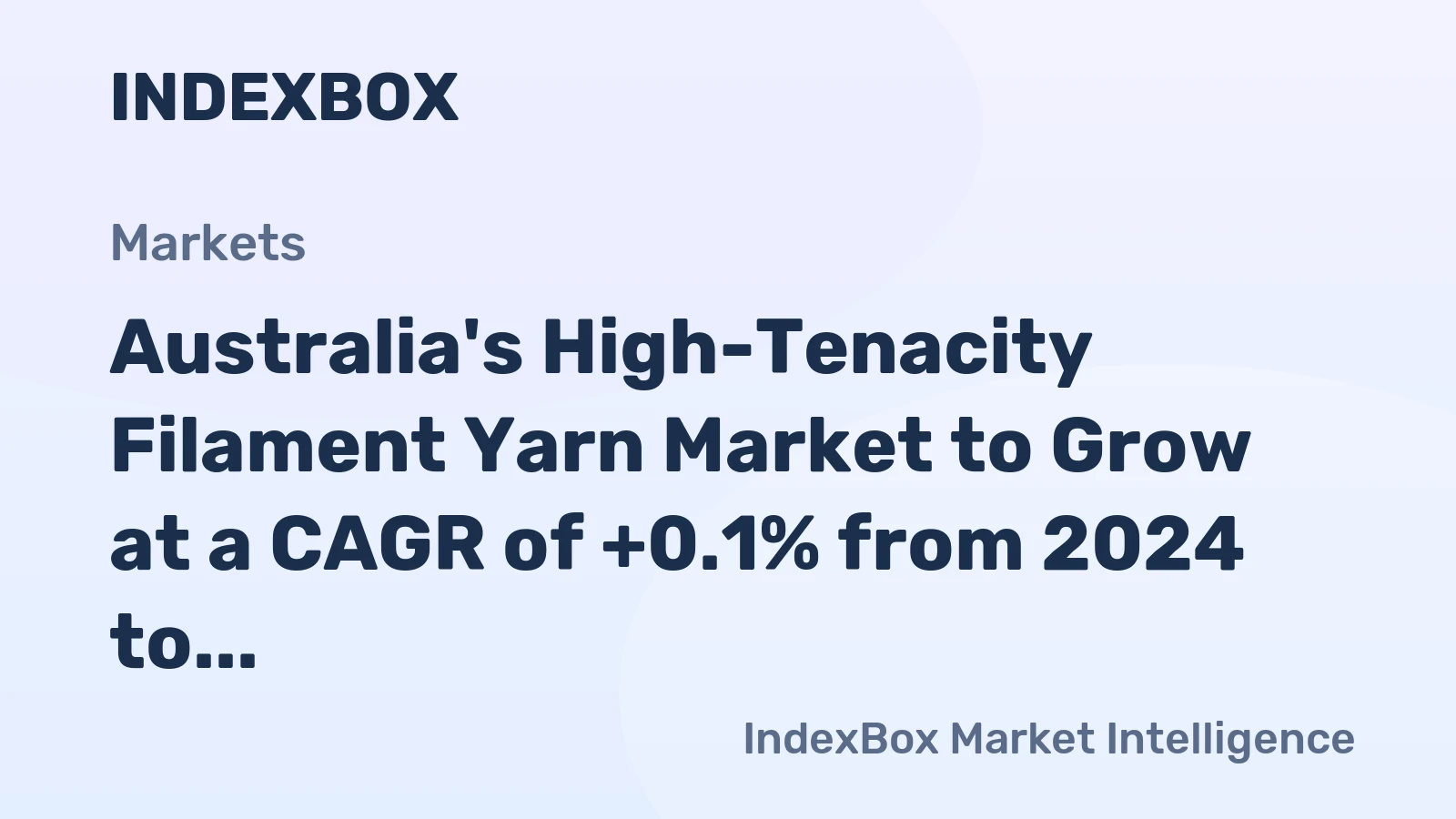 Australia's High-Tenacity Filament Yarn Market to Grow at a CAGR of +0.1% from 2024 to 2035