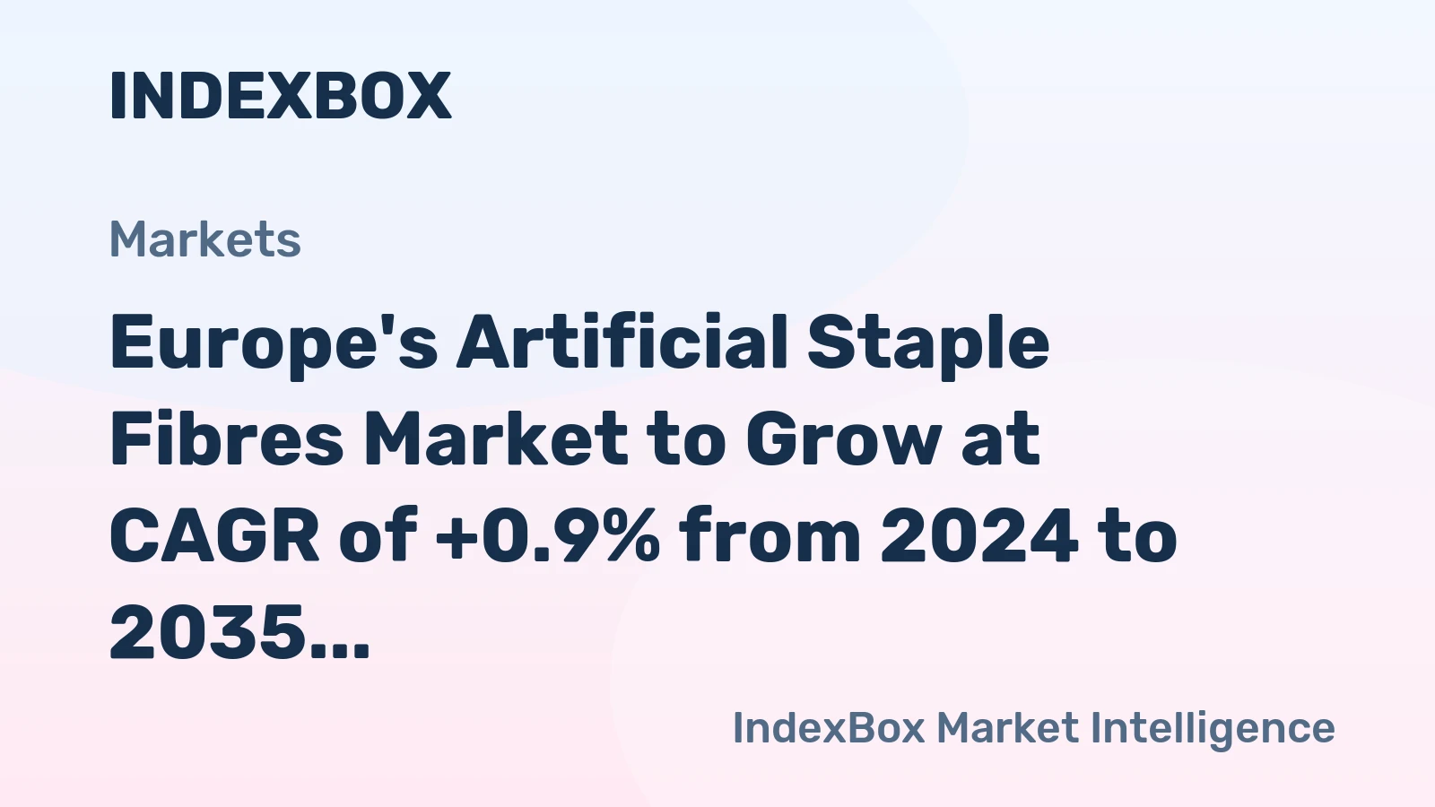 Europe's Artificial Staple Fibres Market to Grow at CAGR of +0.9% from 2024 to 2035