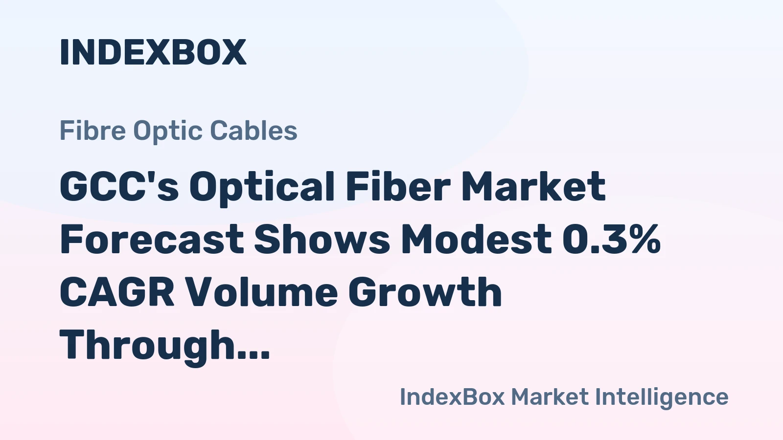 GCC's Optical Fiber Market Forecast Shows Modest 0.3% CAGR Volume Growth Through 2035