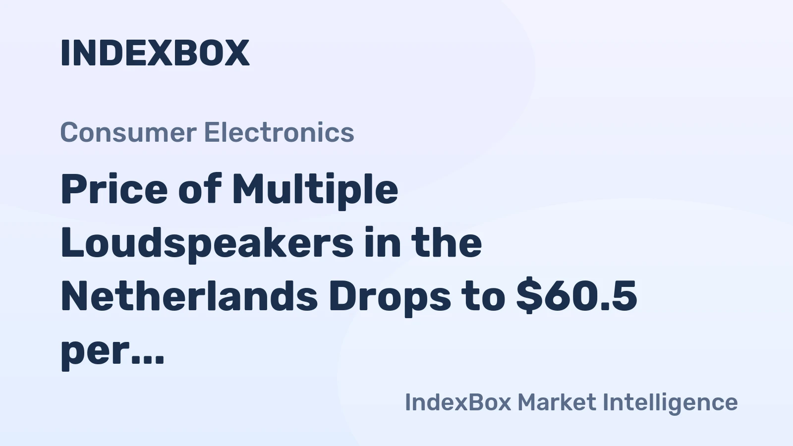 Price of Multiple Loudspeakers in the Netherlands Drops to $60.5 per Unit
