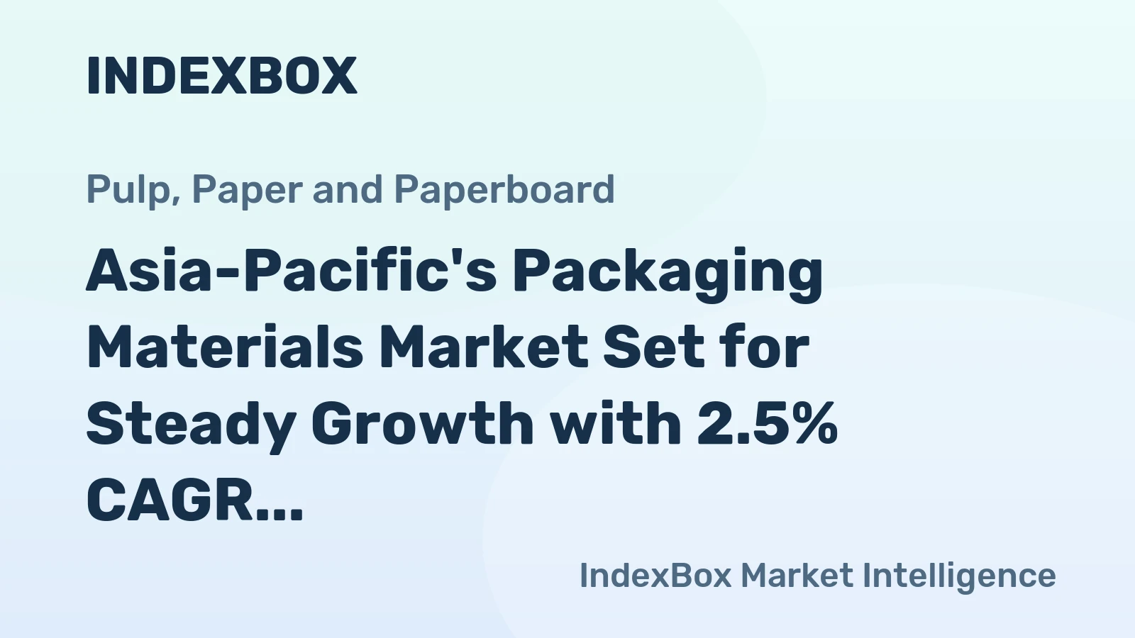 Asia-Pacific's Packaging Materials Market Set for Steady Growth with 2.5% CAGR in Value Through 2035