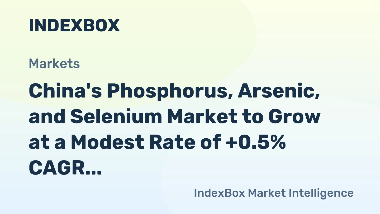 China's Phosphorus, Arsenic, and Selenium Market to Grow at a Modest Rate of +0.5% CAGR Until 2035