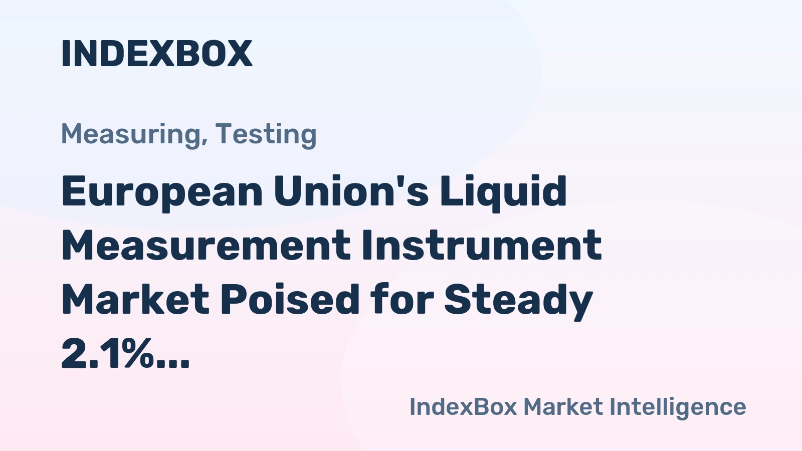 European Union's Liquid Measurement Instrument Market Poised for Steady 2.1% CAGR Growth Through 2035