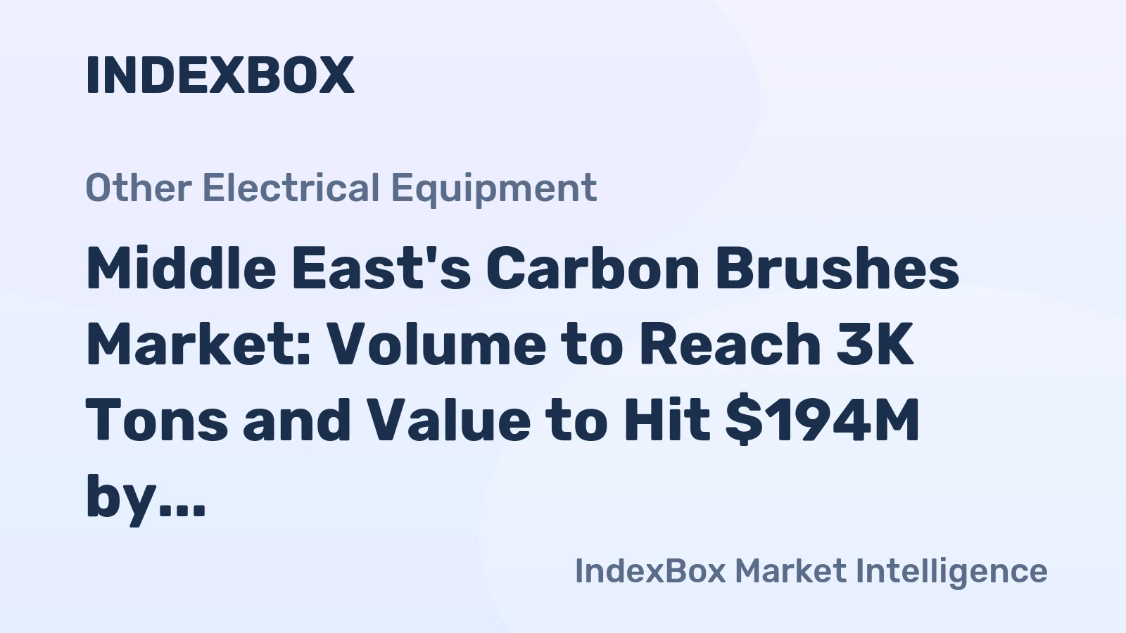 Middle East's Carbon Brushes Market: Volume to Reach 3K Tons and Value to Hit $194M by 2035