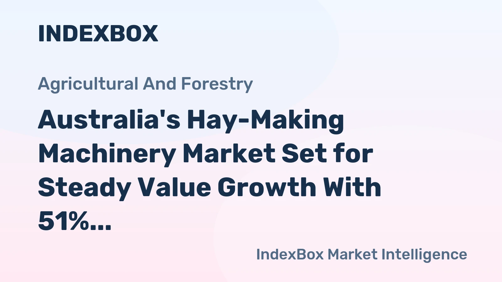 Australia's Hay-Making Machinery Market Set for Steady Value Growth With 51% CAGR Through 2035